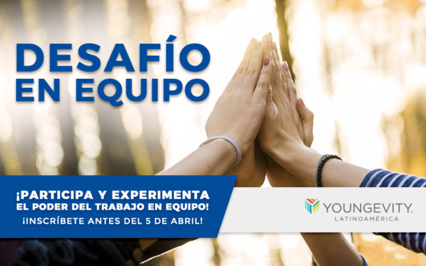DESAFÍO EN EQUIPO ABRIL 2019 | Youngevity México